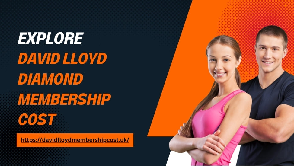 David Lloyd Diamond Membership Cost 2025| Package Price UK