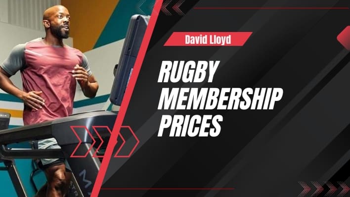 David Lloyd Rugby Price | Membership Cost & Benefits